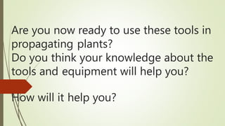 PPT_Different tools, supplies and materials in performing plant ...