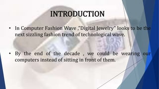 Ppt digital jewelry prachi jain 110155 | PPTX