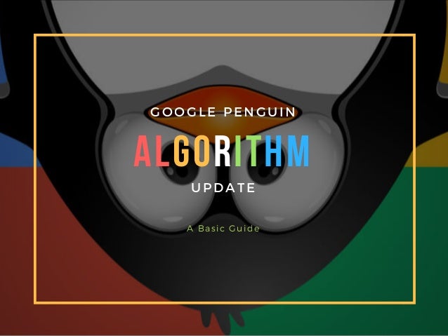 Google Penguin Algorithm Update: A Basic Guide