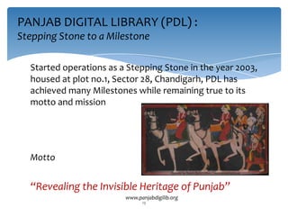 Digitization of Gurumukhi Manuscripts: Panjab Digital Library | PPTX