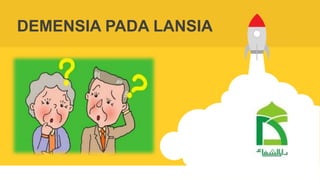 PPT DIMENSIA pada lansia terkait kesehatan mental | PPTX
