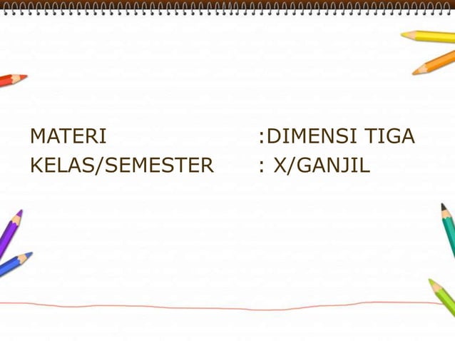PPT Dimensi Tiga Kelas X | PPTX