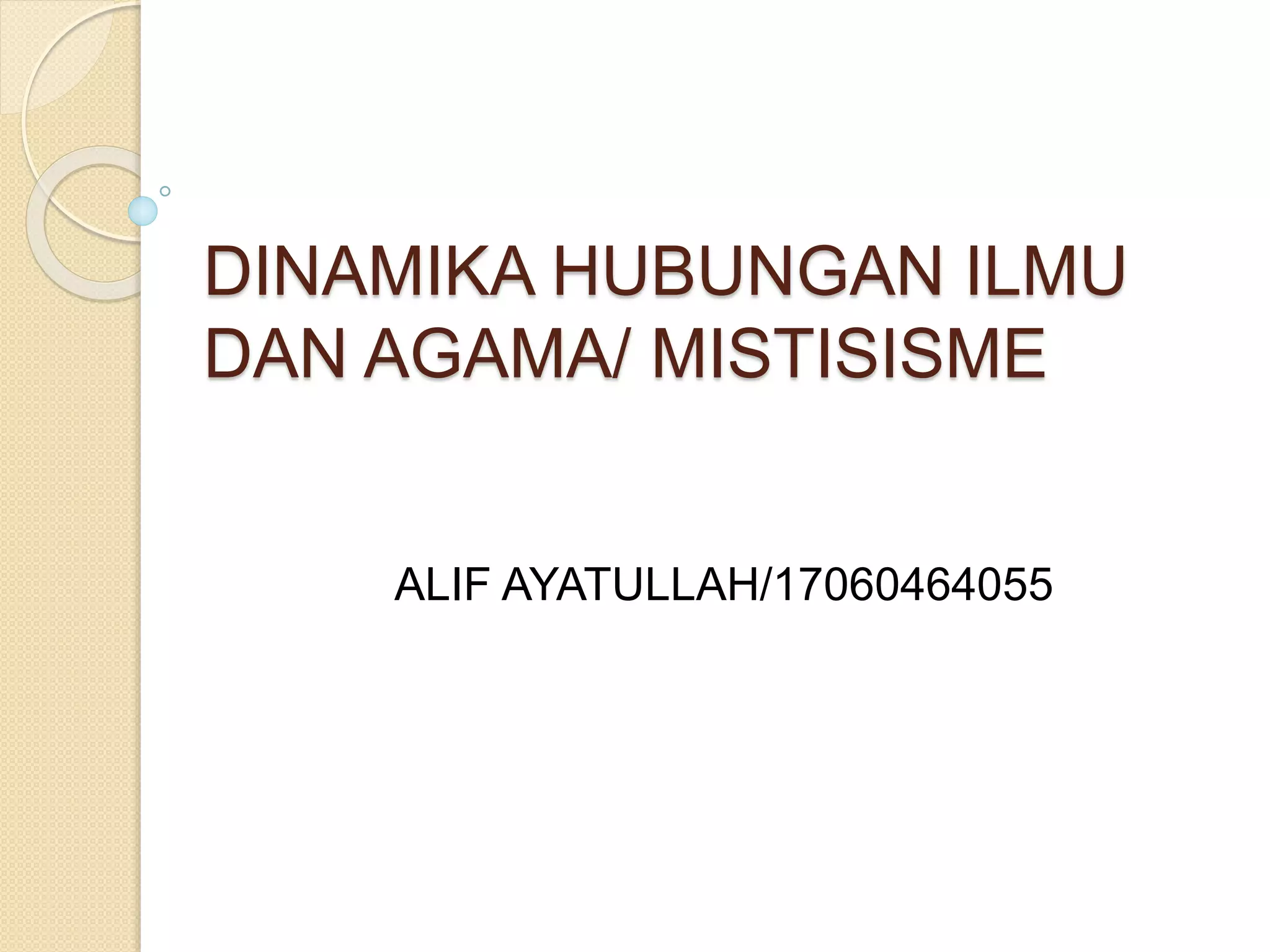 Ppt dinamika hubungan ilmu dan agama | PPTX