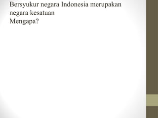 PPT DINAMIKA PERSATUAN DAN KESATUAN DALAM NKRI.ppt