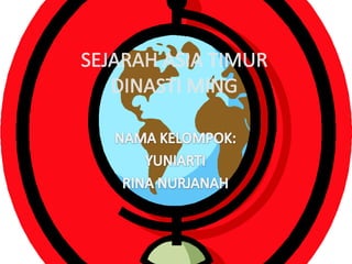 Ppt dinasti ming yuniarti dan rina | PPT