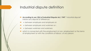 Industrial disputes pptdisputeact.pptttx | PPTX