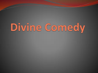 Ppt divine comedy | PPTX