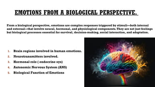 Human emotions , Decipher the molecular symphony of human emotions | PPTX