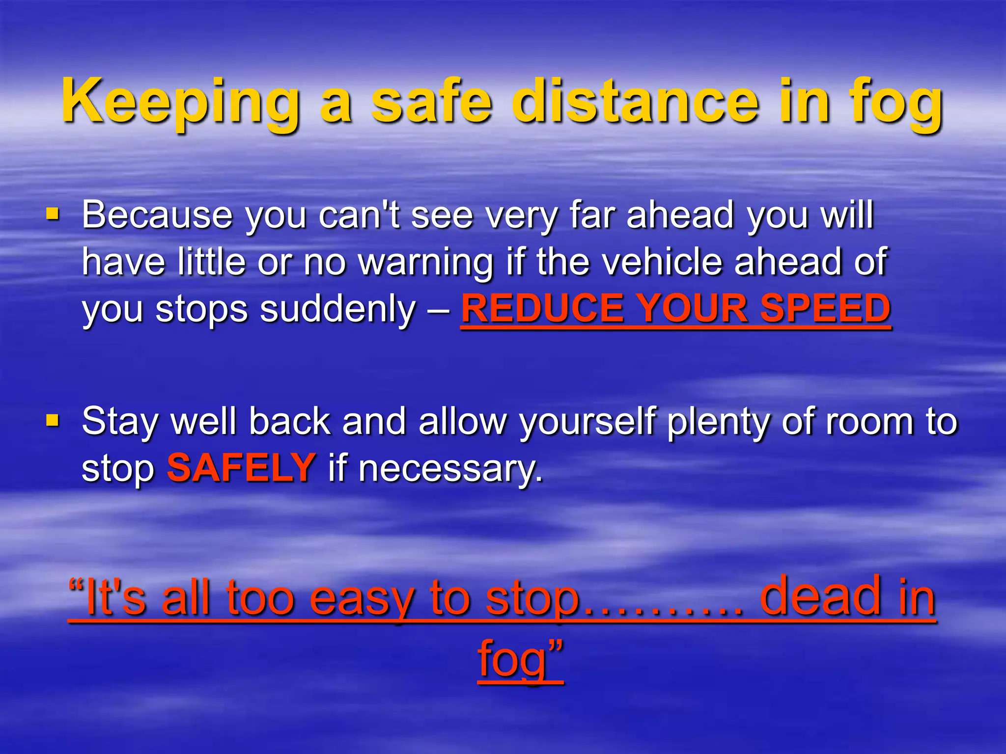 PPT DRIVING IN FOG - Presentation that gives an awareness | PPT