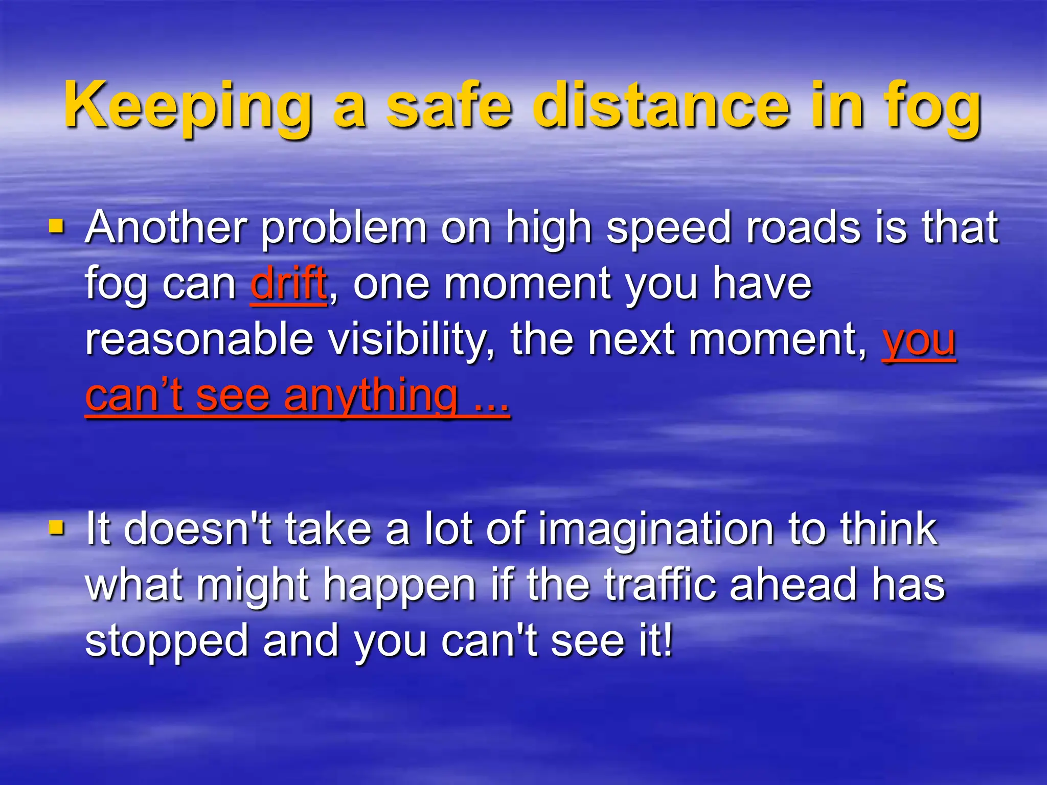PPT DRIVING IN FOG - Presentation that gives an awareness | PPT