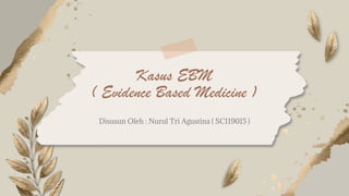 PPT EBM NURULL fixss.pptx