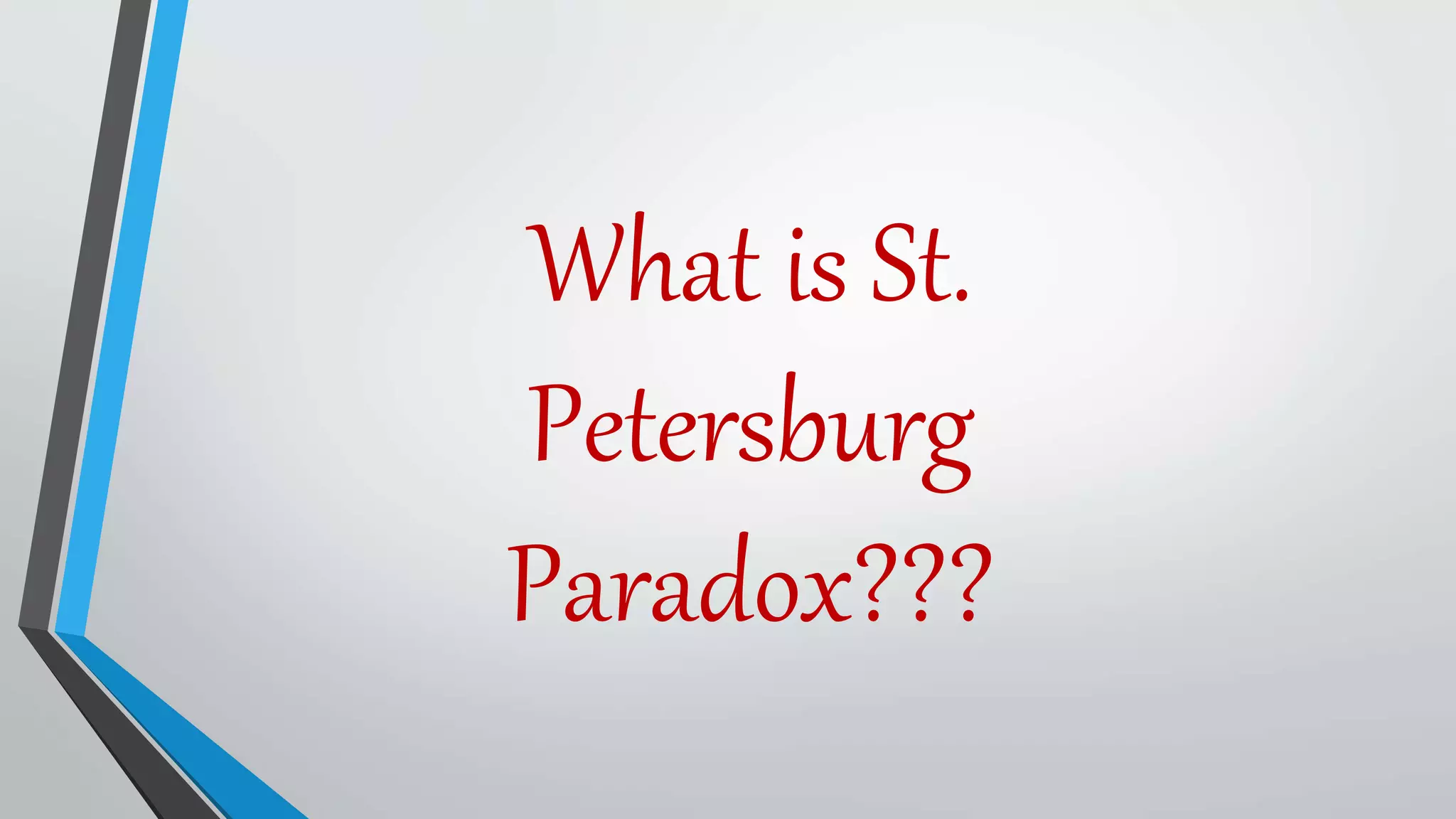 st petersburg paradox | PPTX
