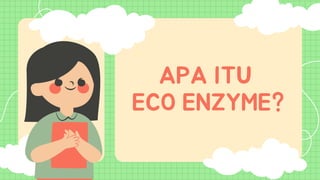 PPT Eco Enzyme_0000000000000000000000000 | PDF