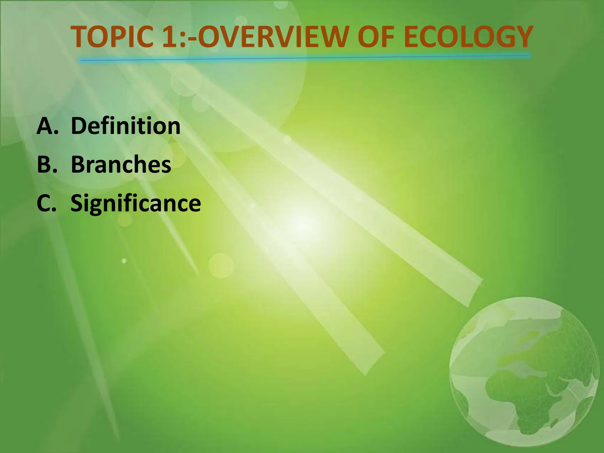 Overview , branches., the histological development of ecology.. | PDF