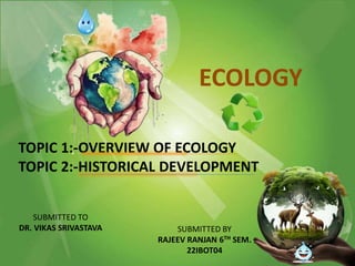 Overview , branches., the histological development of ecology.. | PDF