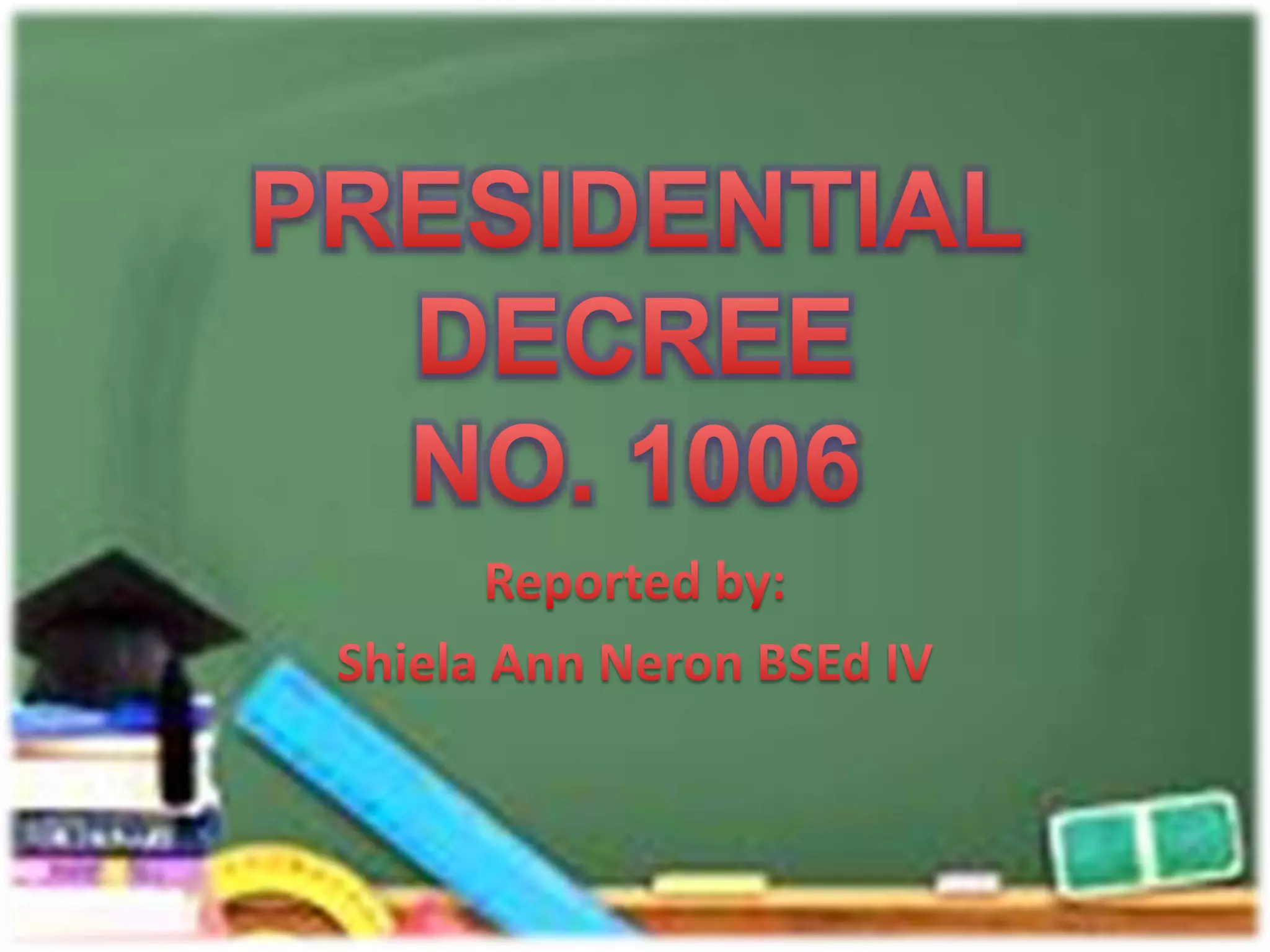 Presidential Decree 1006 | PPTX