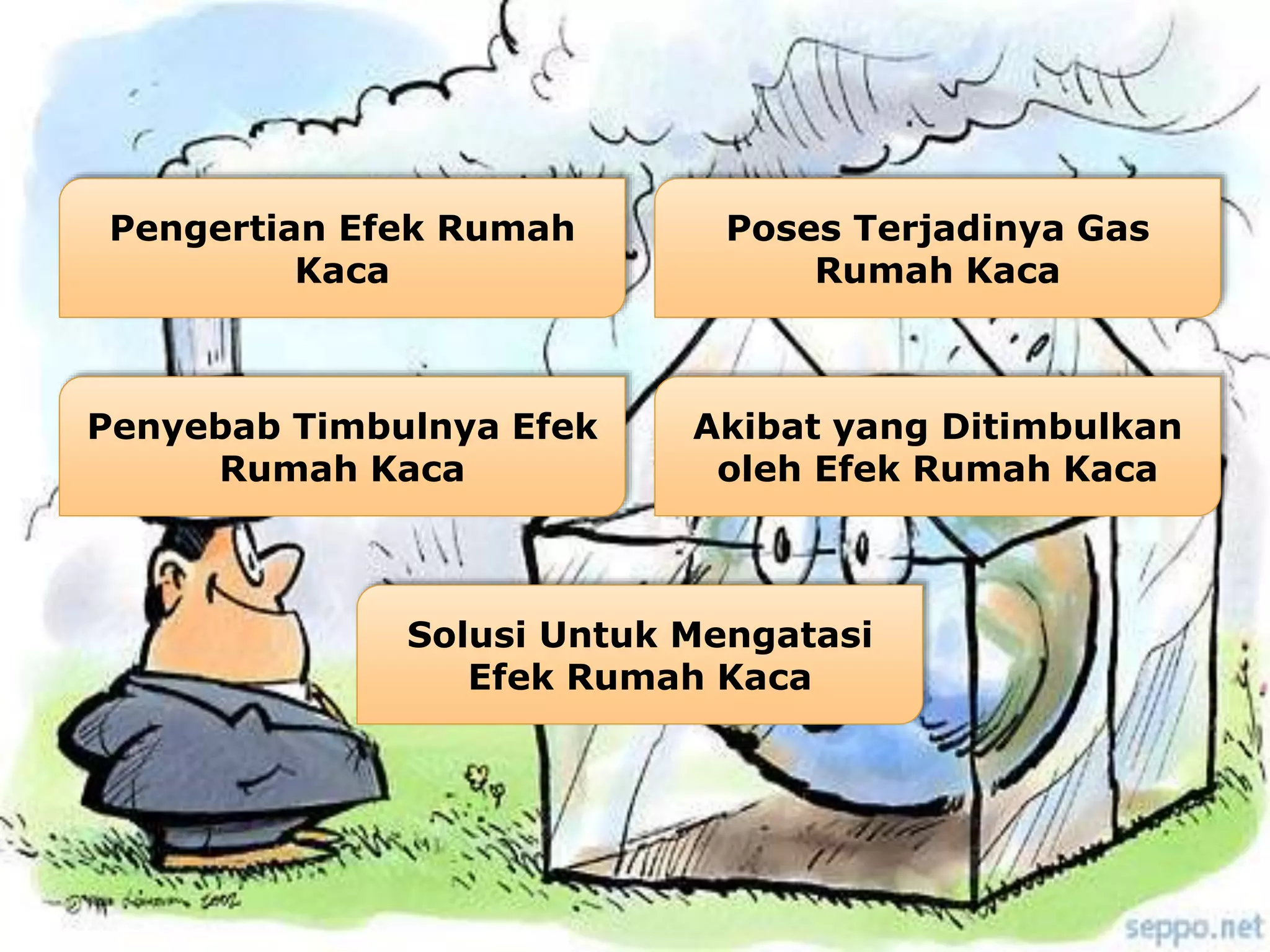 Ppt efek rumah kaca | PPTX
