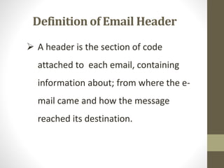 What is Email Header - Understanding Email Anatomy | PPTX