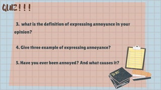 "Expressing Annoyance" by Group 4 EII | PDF