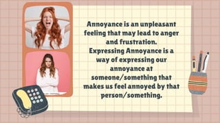 "Expressing Annoyance" by Group 4 EII | PPT