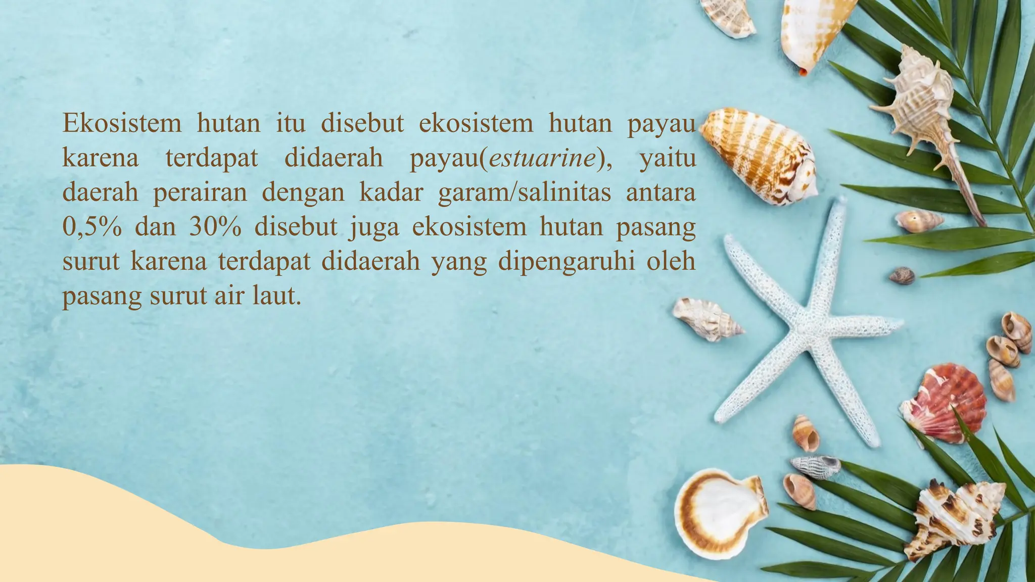 Ekologi Perairan "Ekosistem Hutan Payau" | PPTX