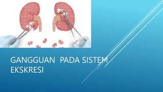 PPT Sistem Ekskresi Pertemuan 3 dan ke 4.pptx
