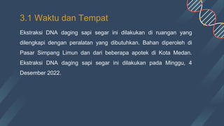 Ekstraksi DNA: DNA Daging Sapi Segar.pptx