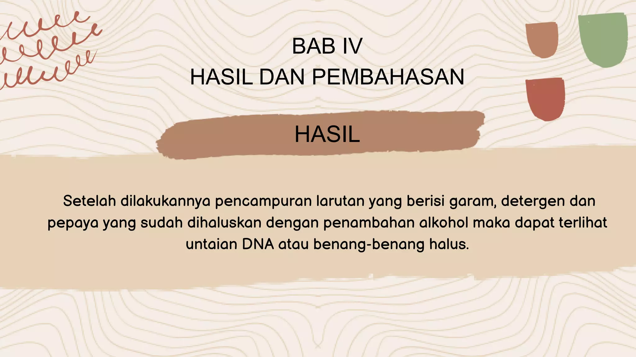 PPT EKSTRAKSI DNA PEPAYA_KELOMPOK 10_5J.pptx