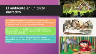 El ambiente narrativo................... | PPTX
