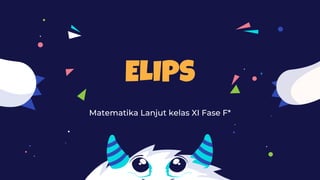 PPT matematika lanjut kelas XI Lingkaran Elips Fase F | PDF
