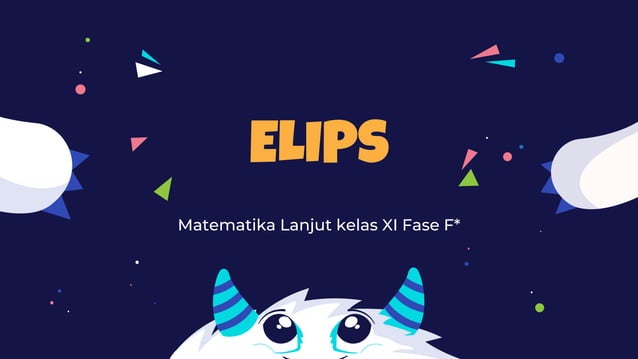 PPT matematika lanjut kelas XI Lingkaran Elips Fase F | PDF