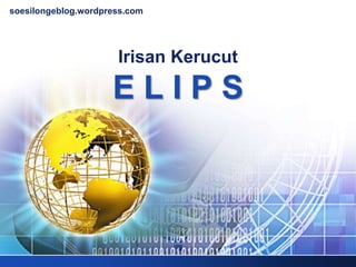 Elips kelas XII.pptx materi kelas xii ipa | PPTX