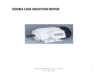 DOUBLE CAGE INDUCTION MOTOR AND IT'S CONSTRUCTION | PPT