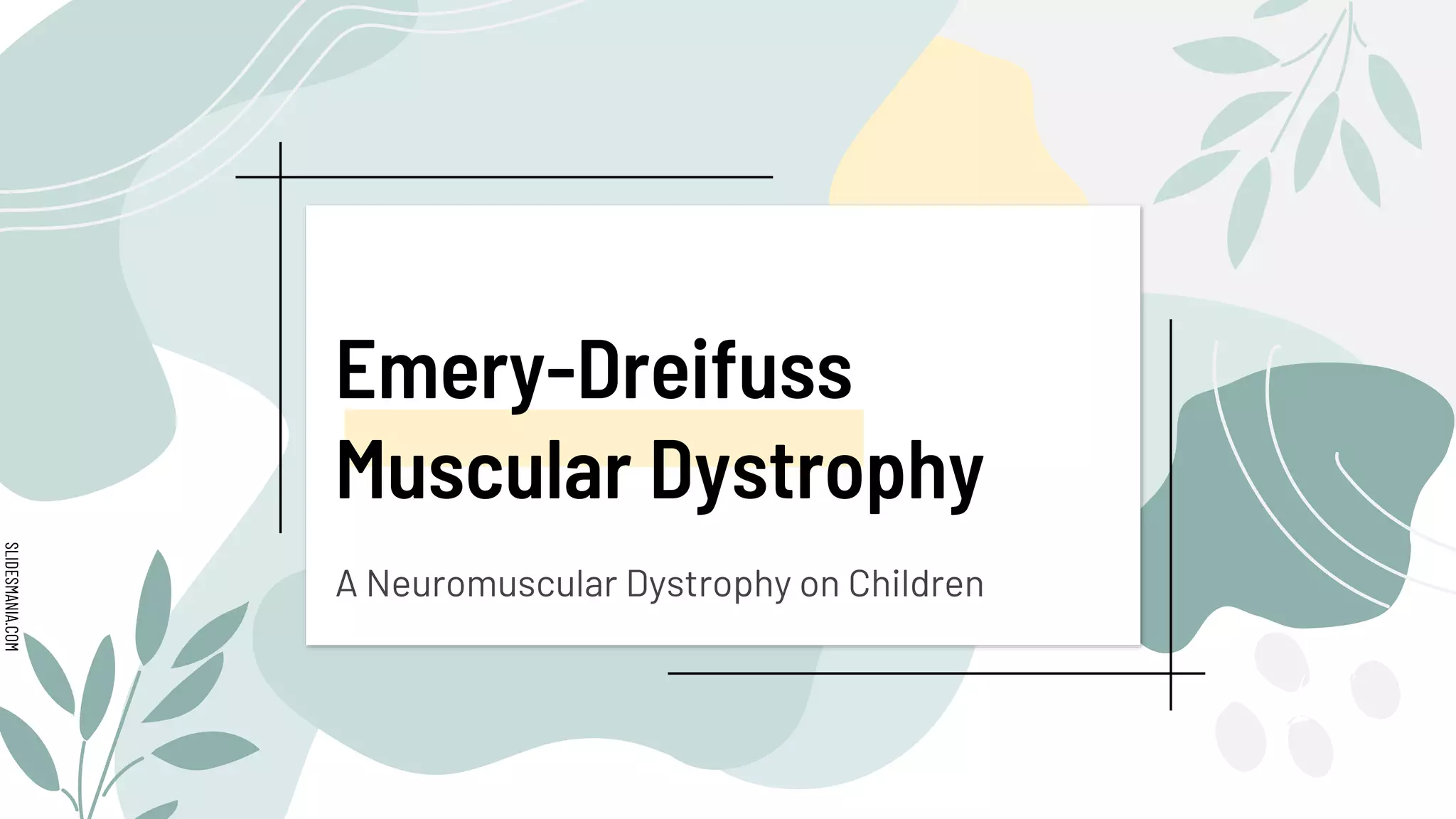 PPT Emery-Dreifuss Muscular Dystrophy.pptx
