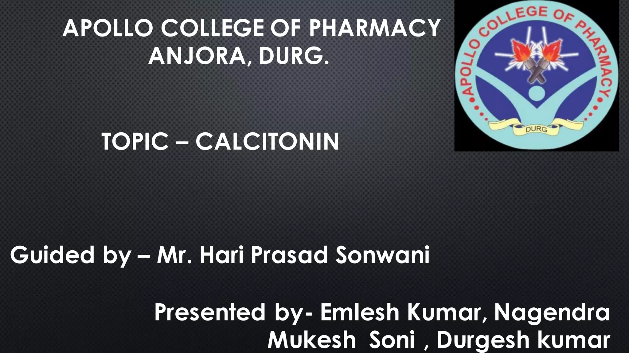 Apollo College Pharmacy Calcitonin Presentation | PPT