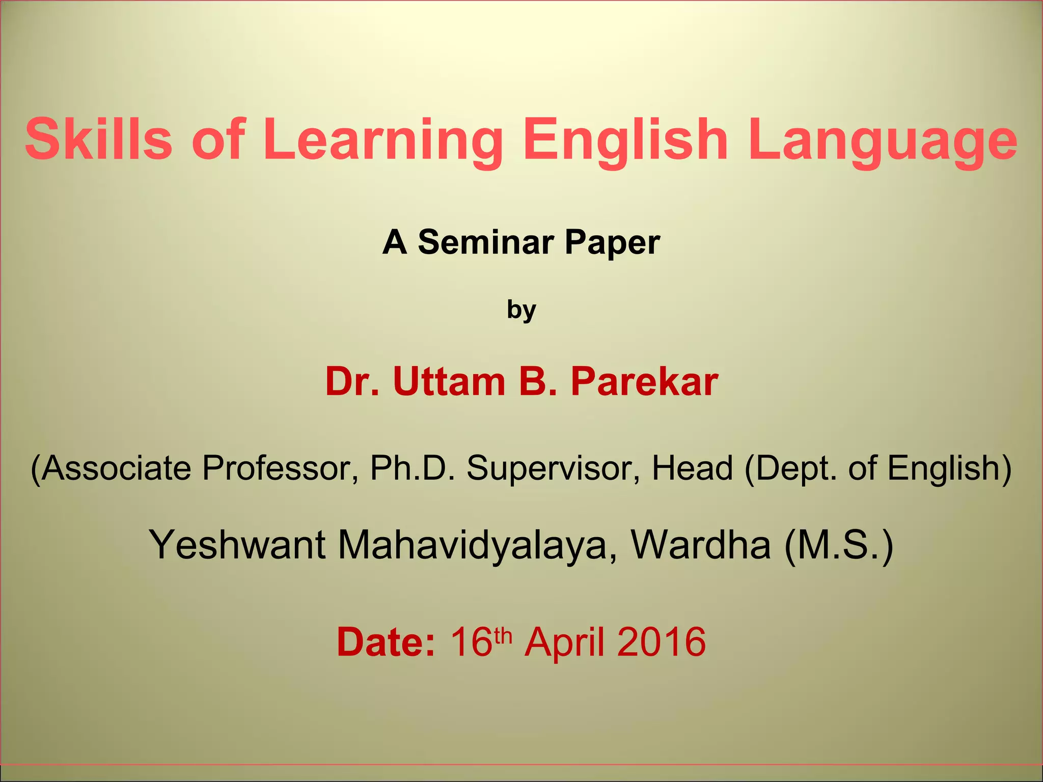 Ppt e module on skills of learning english language | PPT