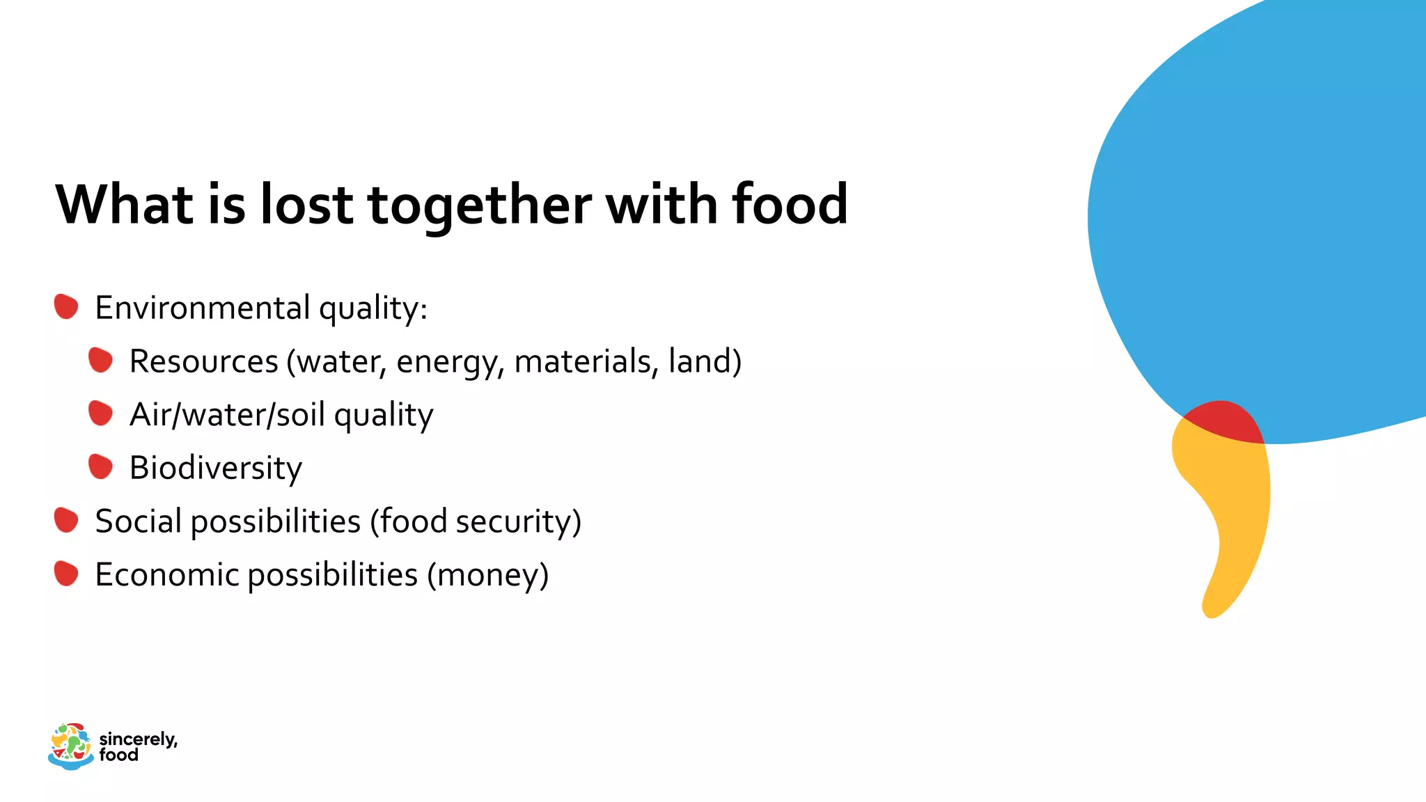 Waste-less food consumption: facts and sources addressing the economic ...