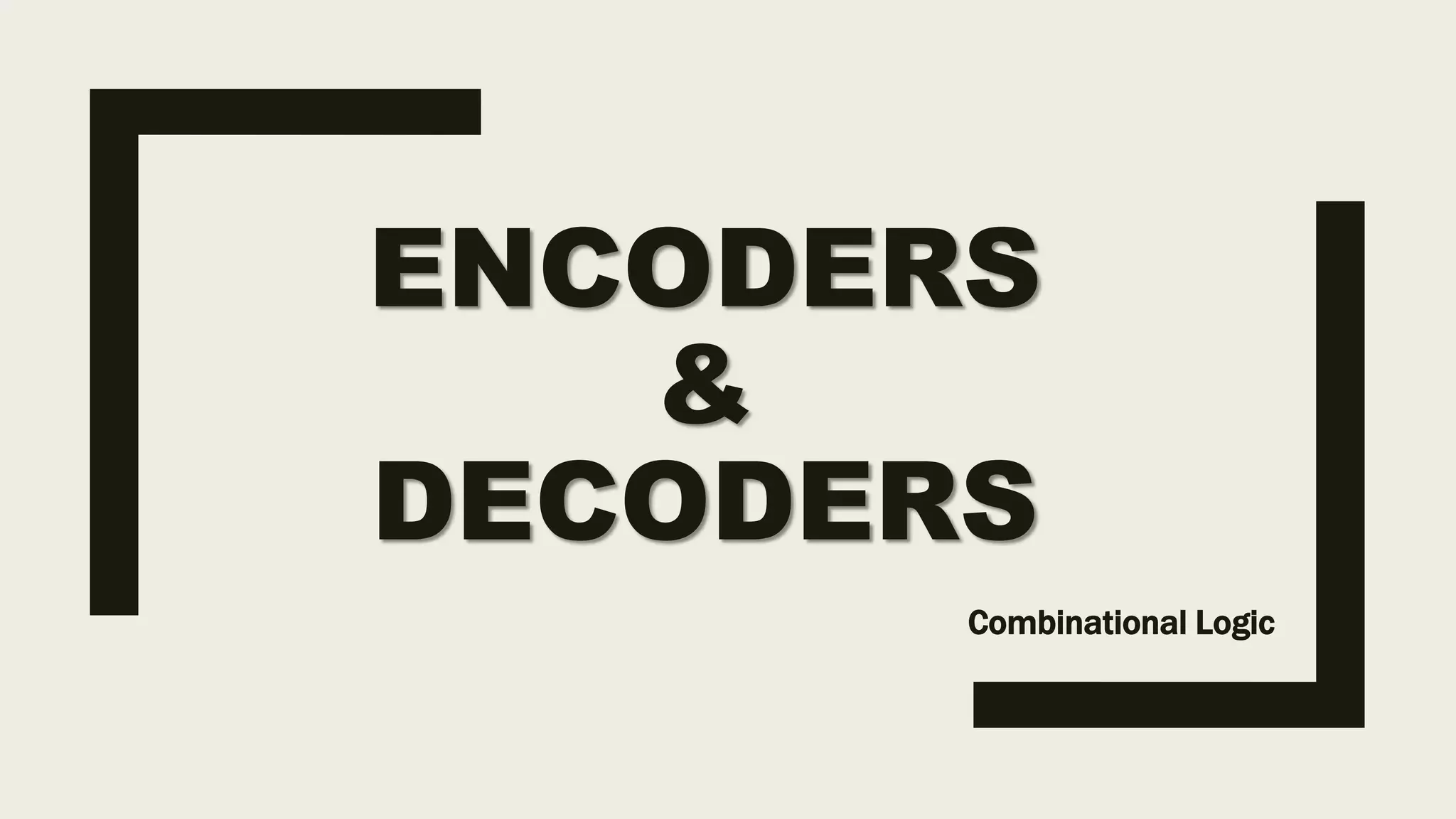Encoders and decoders | PPTX