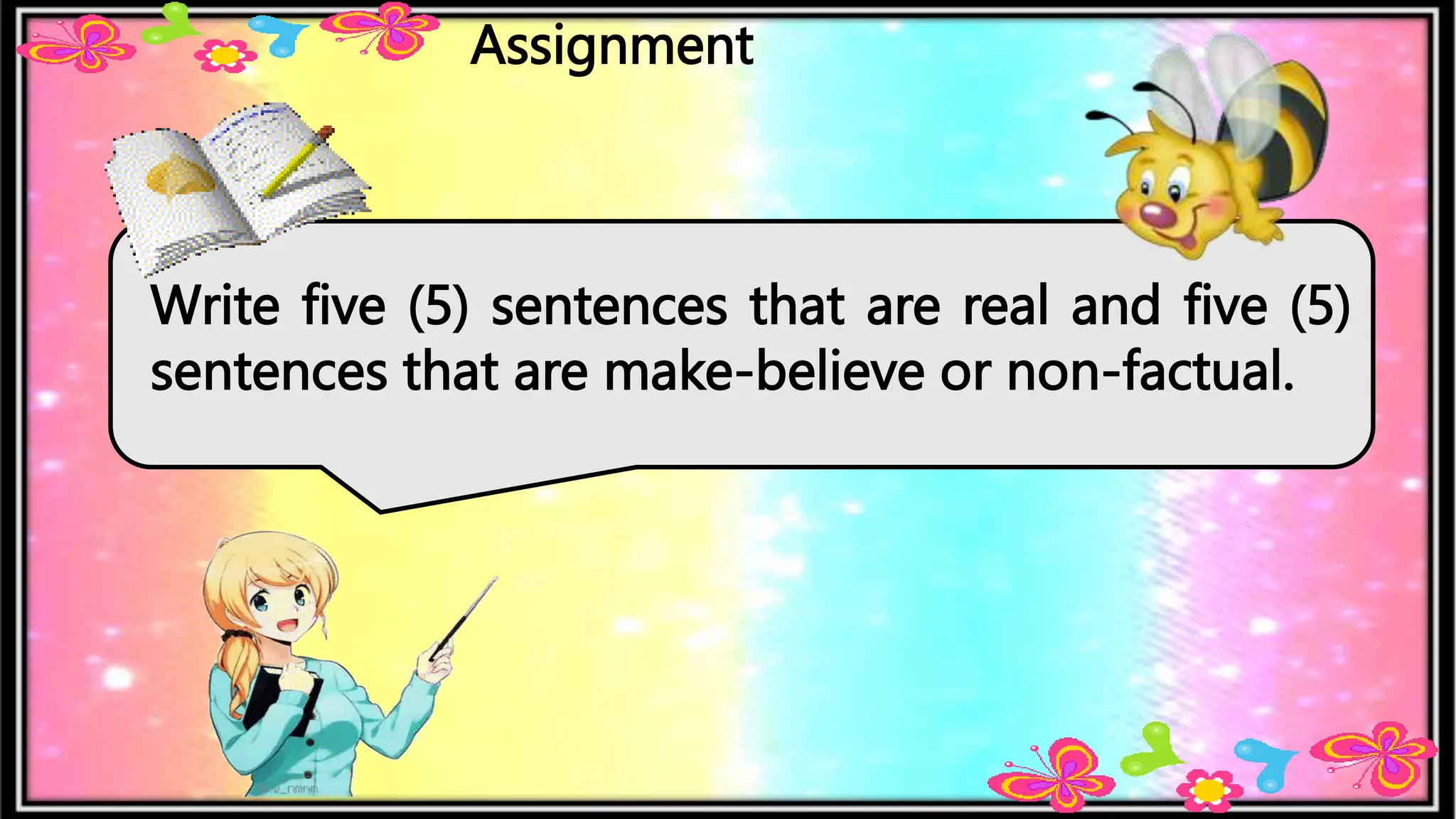 PPT ENG6 Q1 IDENTIFY REAL OR MAKE BELIEVE FACT OR NON FACT IMAGES.pptx