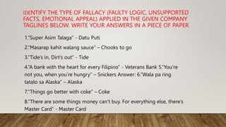 The power point presentation shows the types of Fallacy | PPTX