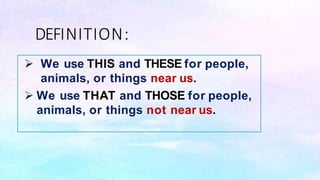 PPT Demonstrative Pronouns (These, this, that, those) | PPTX