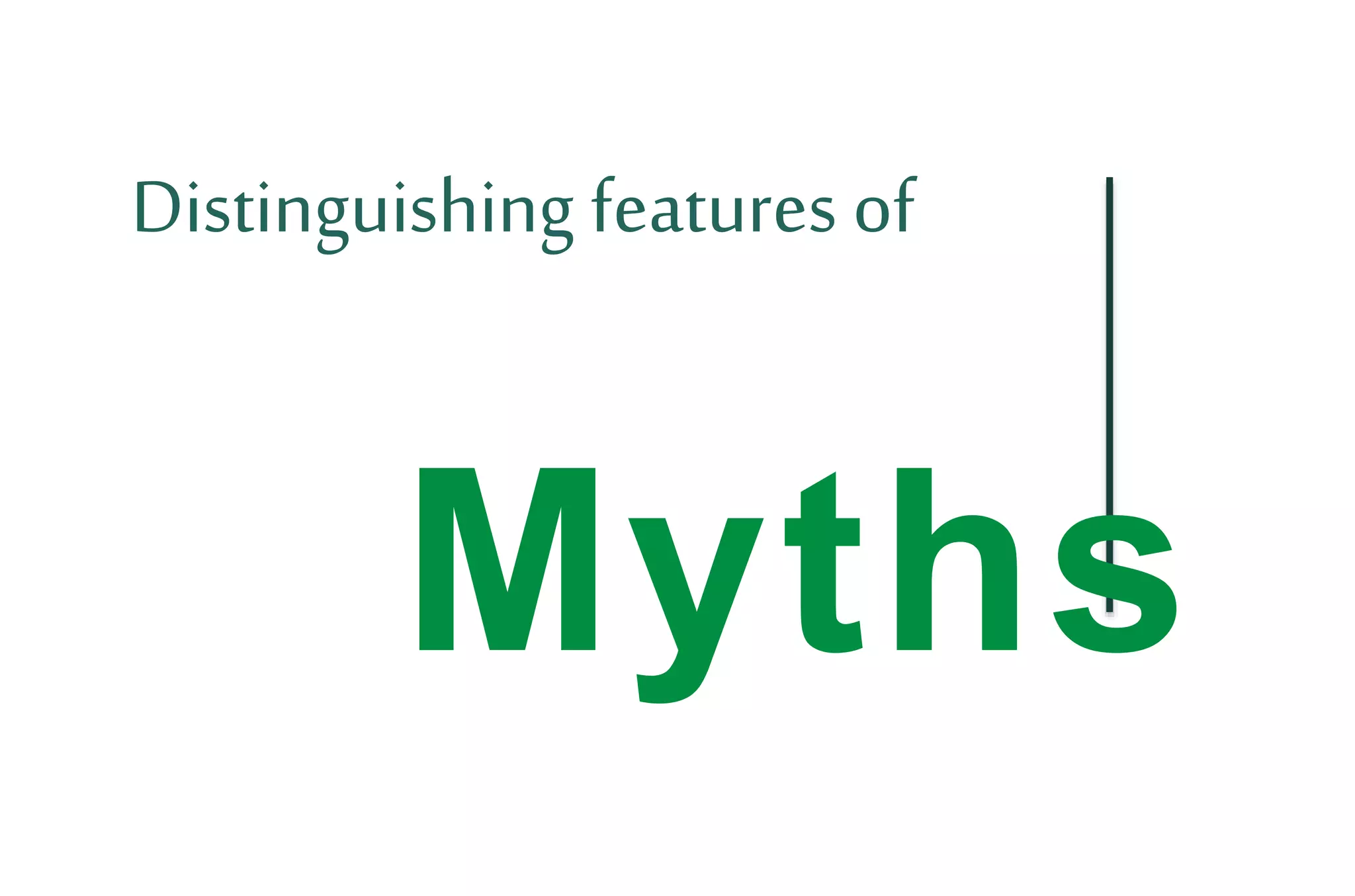 PPT_English 7_Q1_W2-1 (Distinguishing Features of Proverbs, Myths, and ...