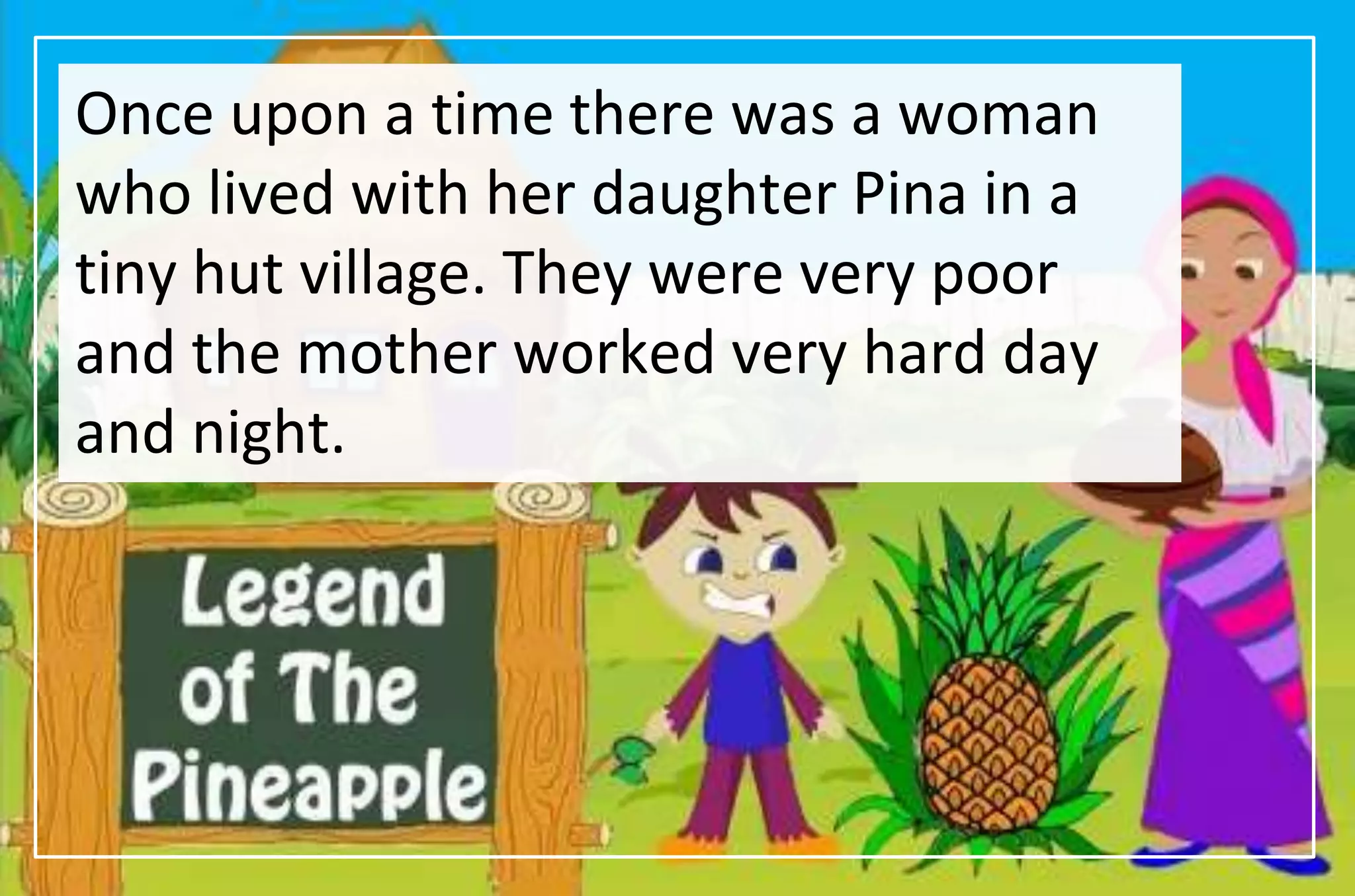 PPT_English 7_Q1_W2-2 (The Legend of Pineapple).pptx