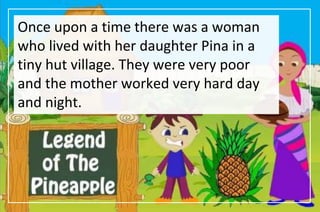 PPT_English 7_Q1_W2-2 (The Legend of Pineapple).pptx