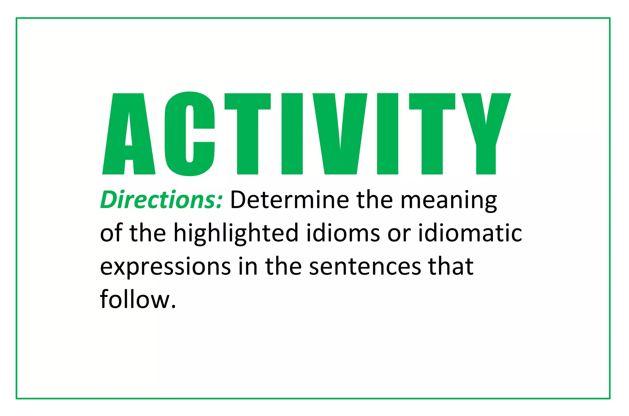 PPT_English 7_Q1_W4-2 (Idiomatic Expression).pptx