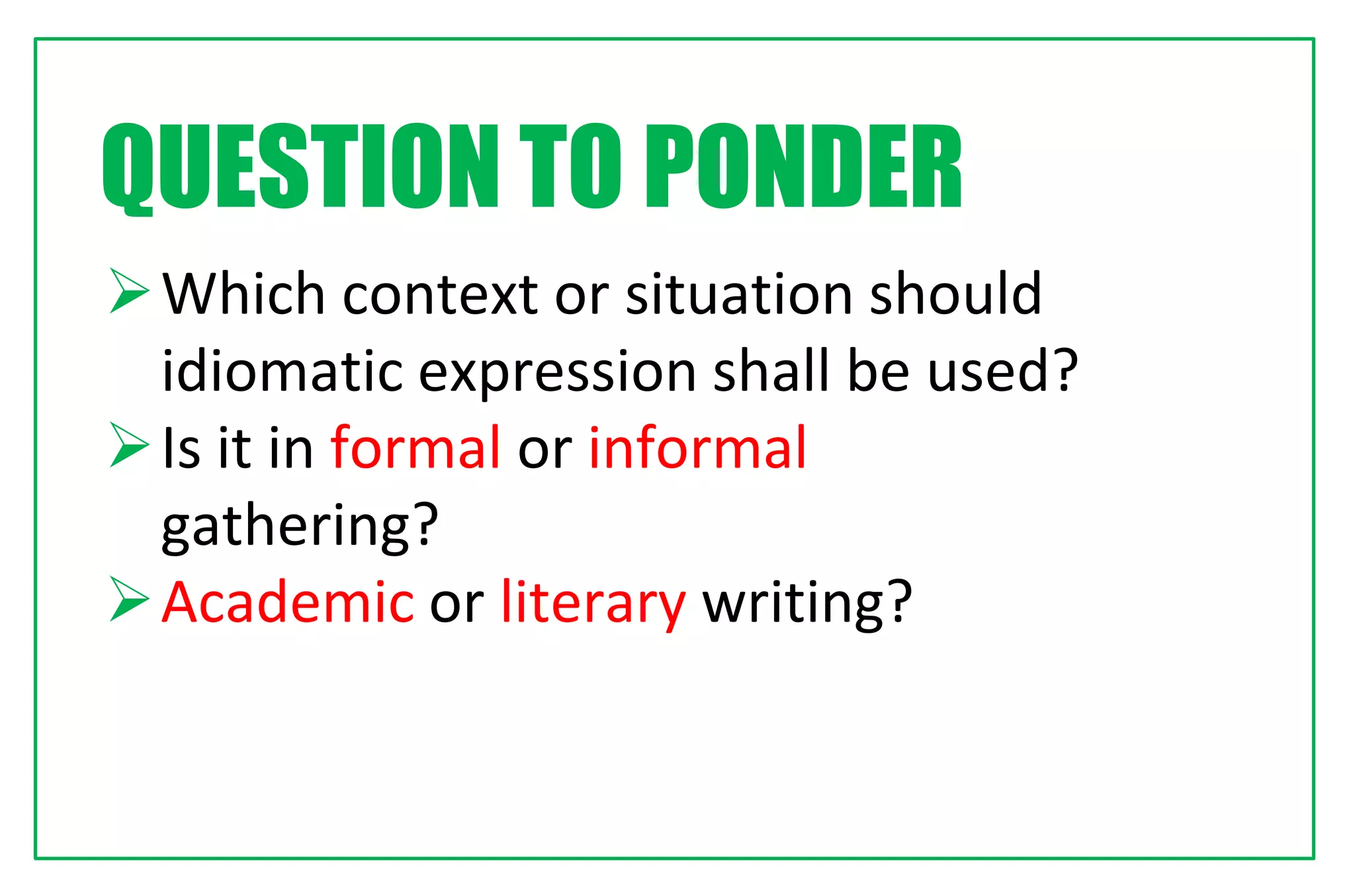 PPT_English 7_Q1_W4-2 (Idiomatic Expression).pptx