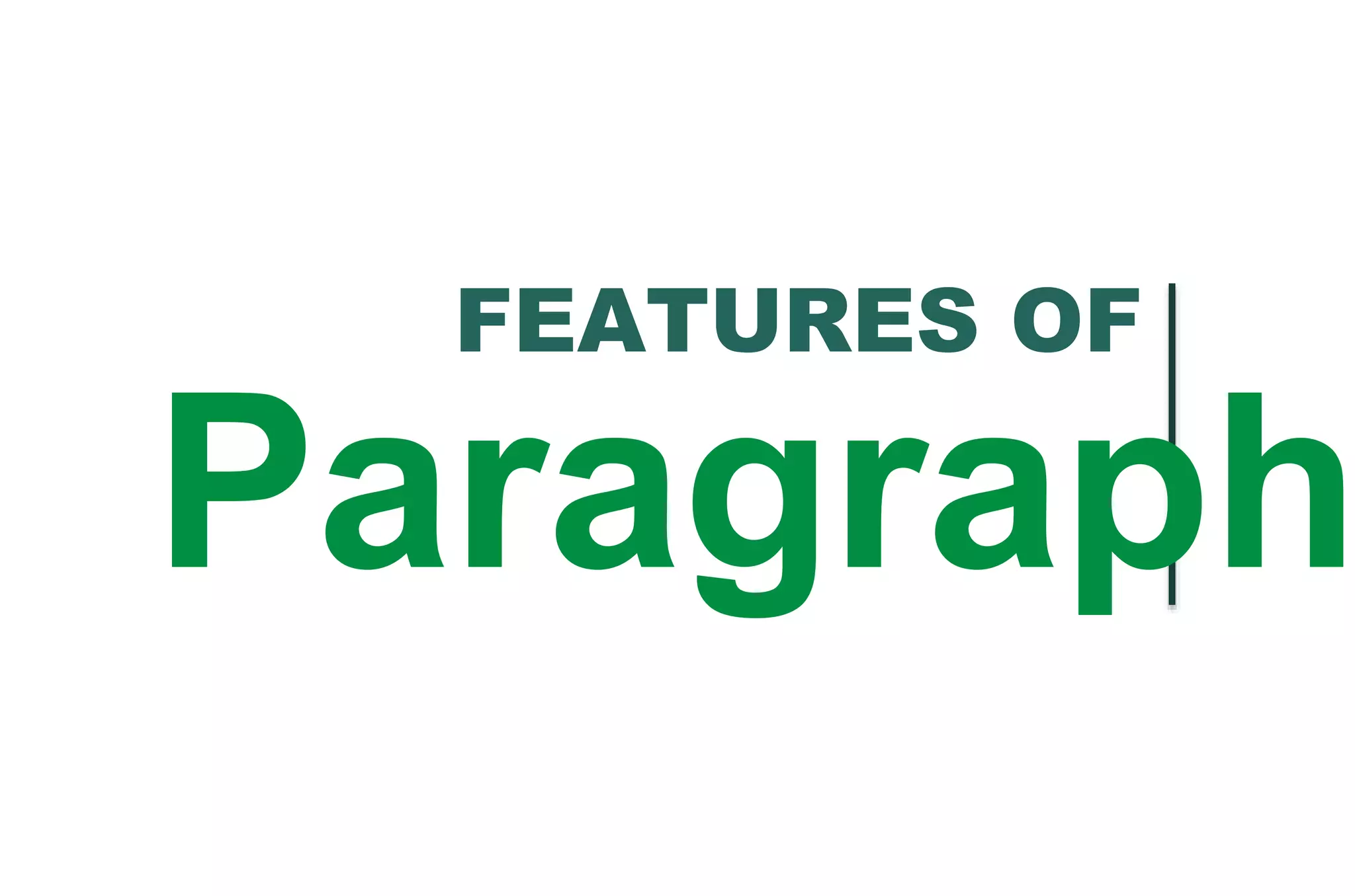 PPT_English 7_Q1_W6-1 (Features, Kinds, and Parts of a Paragraph).pptx