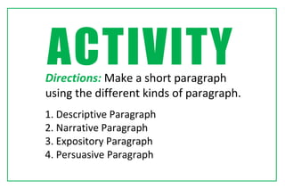 PPT_English 7_Q1_W6-1 (Features, Kinds, and Parts of a Paragraph).pptx