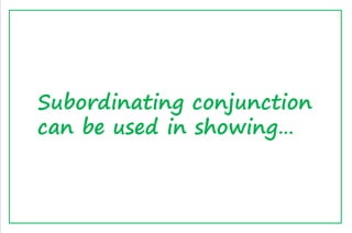 PPT_English 7_Q3_W6-2 (Subordinating Conjunction).pptx