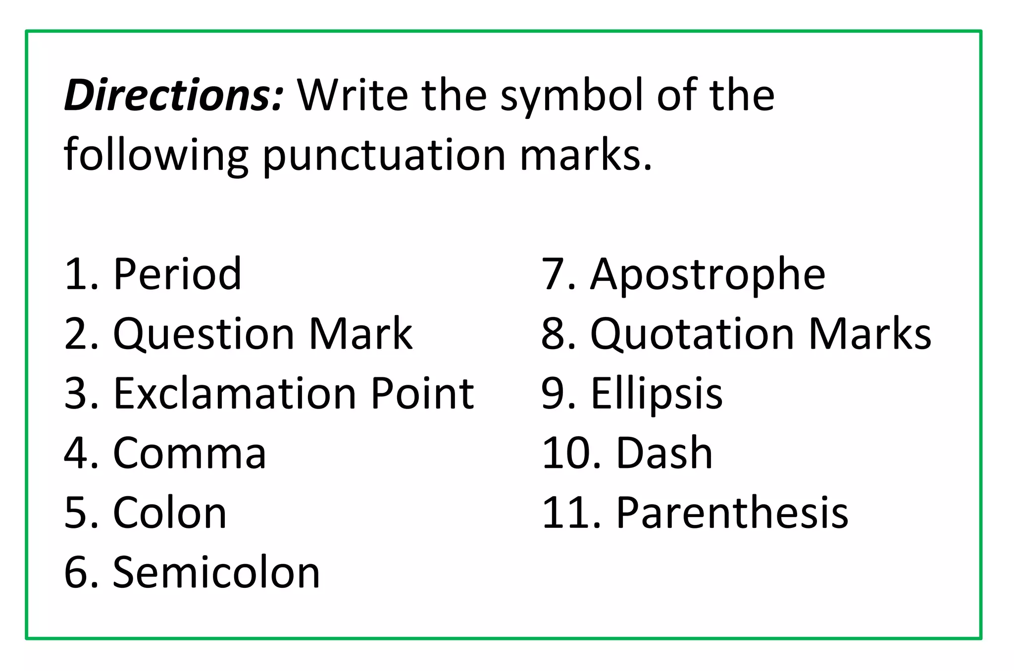 PPT_English 9_Q1_W1-2 (Punctuation Marks).pptx